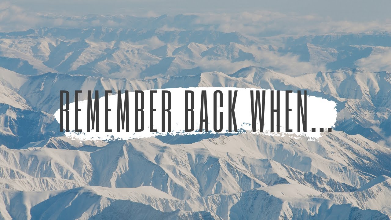 Remember Back When!! - YouTube