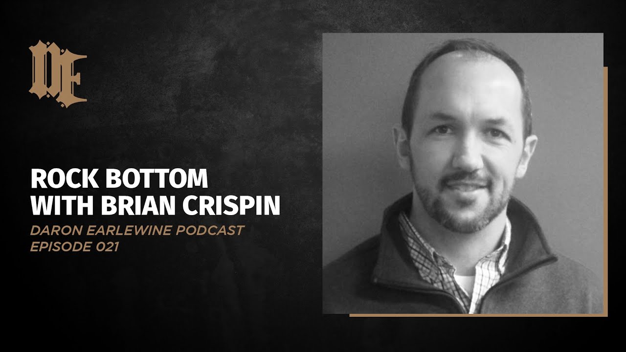 021: Rock Bottom with Brian Crispin | Daron Earlewine Podcast - YouTube