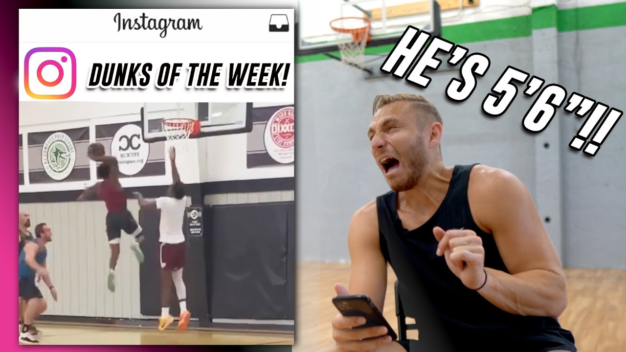Best Instagram Dunks Of the Week! [5'10" Dunker REACTIONS!] - Ep.2 ...
