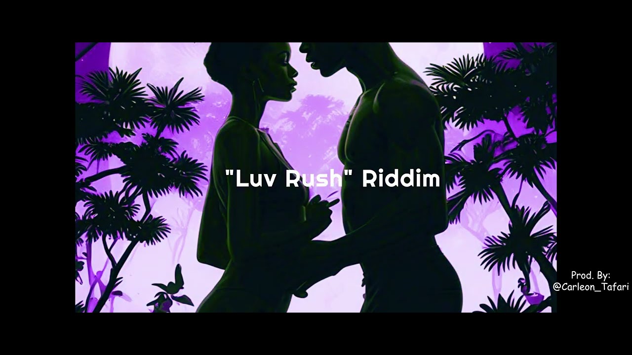 "Luv Rush" Riddim - YouTube
