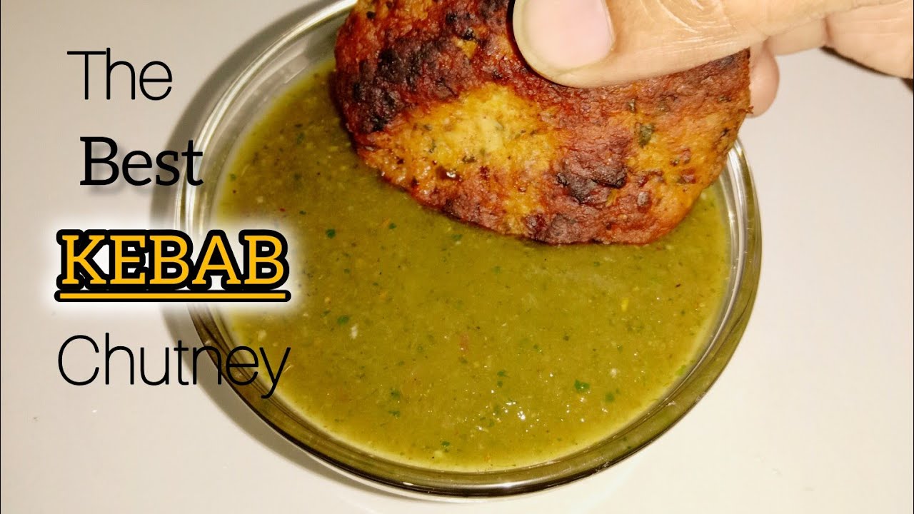 The Best Kebab Chutney Recipe||Perfect Chutney for BBQ, Chapli Kebab ...