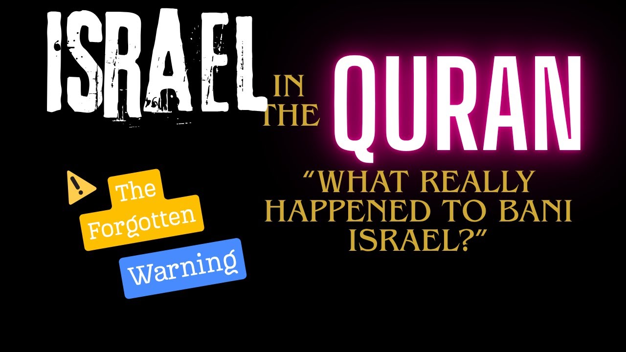 What the Quran Says About Israel 🇮🇱 | The Forgotten Story of Bani ...