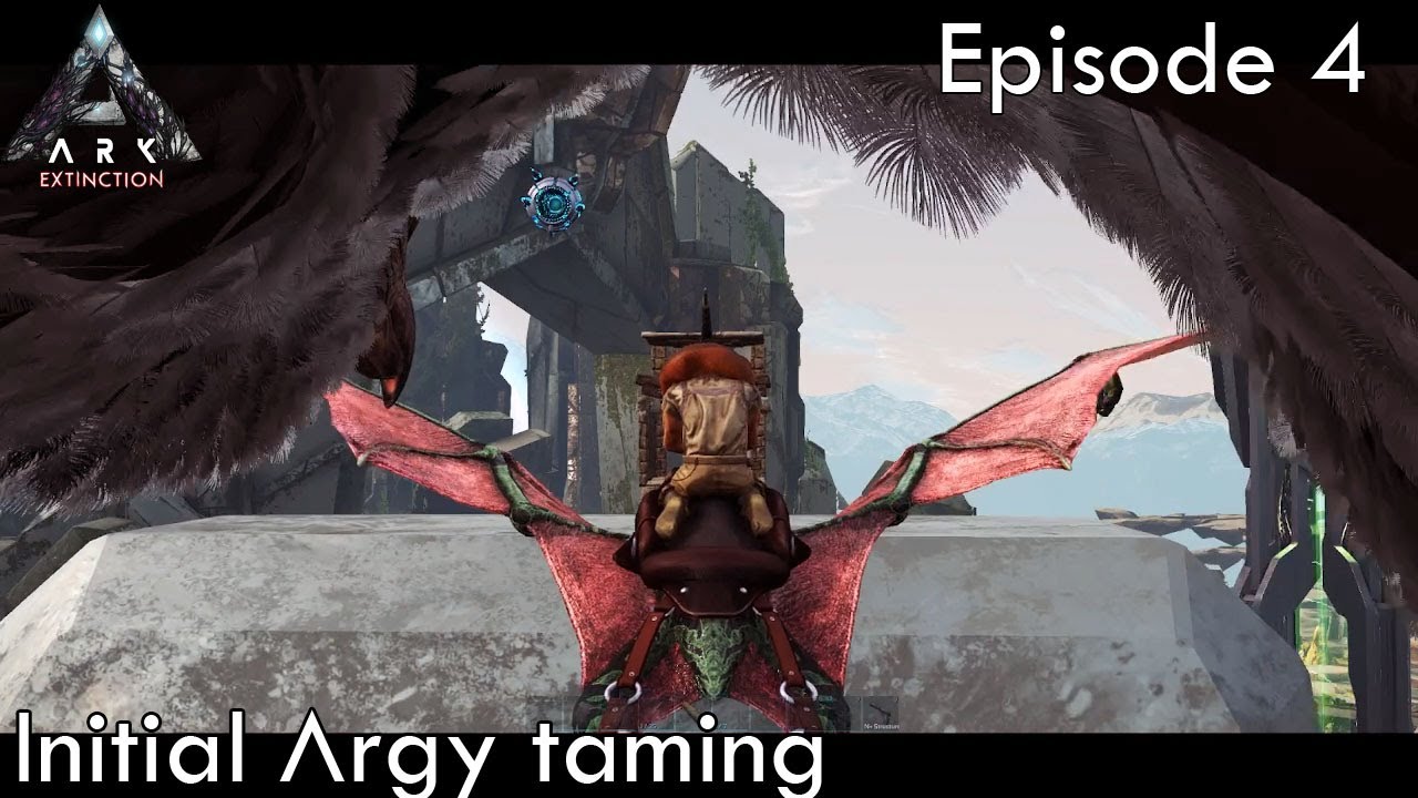 Initial Argy taming - Ark Survival Evolved - Extinction EP4 - YouTube