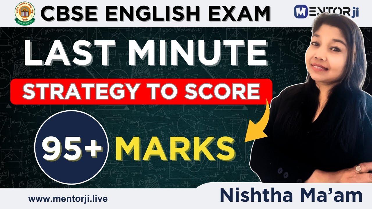 Last Minute Strategy to Score 95+ Marks In CBSE English 2024 | MentorJi ...