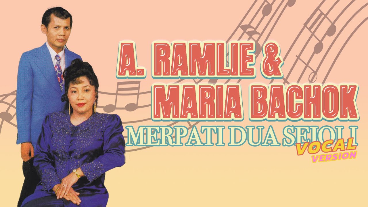 A. Ramlie & Maria Bachok - Merpati Dua Sejoli (Official Music Video ...