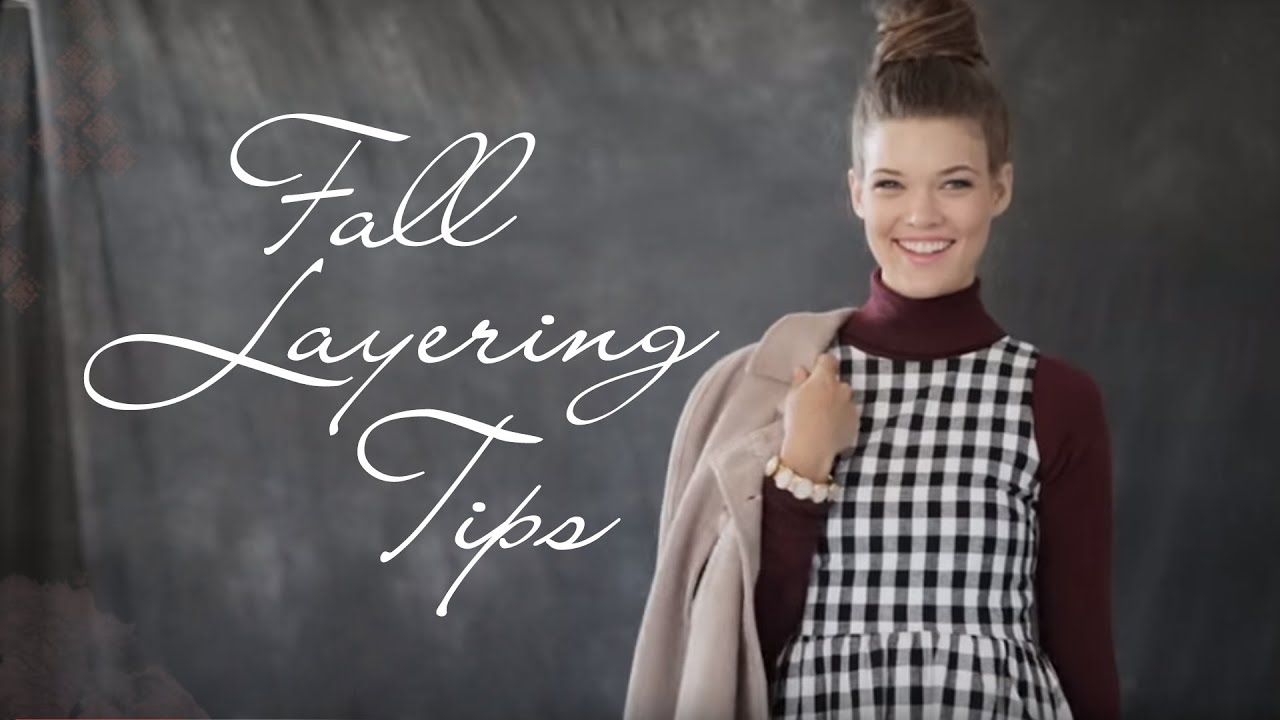 Fall Layering Tips - YouTube