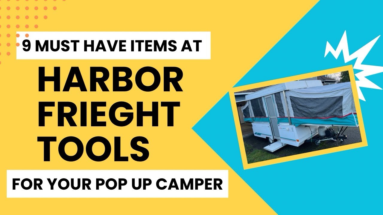 Upgrade Your Camping Experience: Must-Have Items from Harbor Freight ...