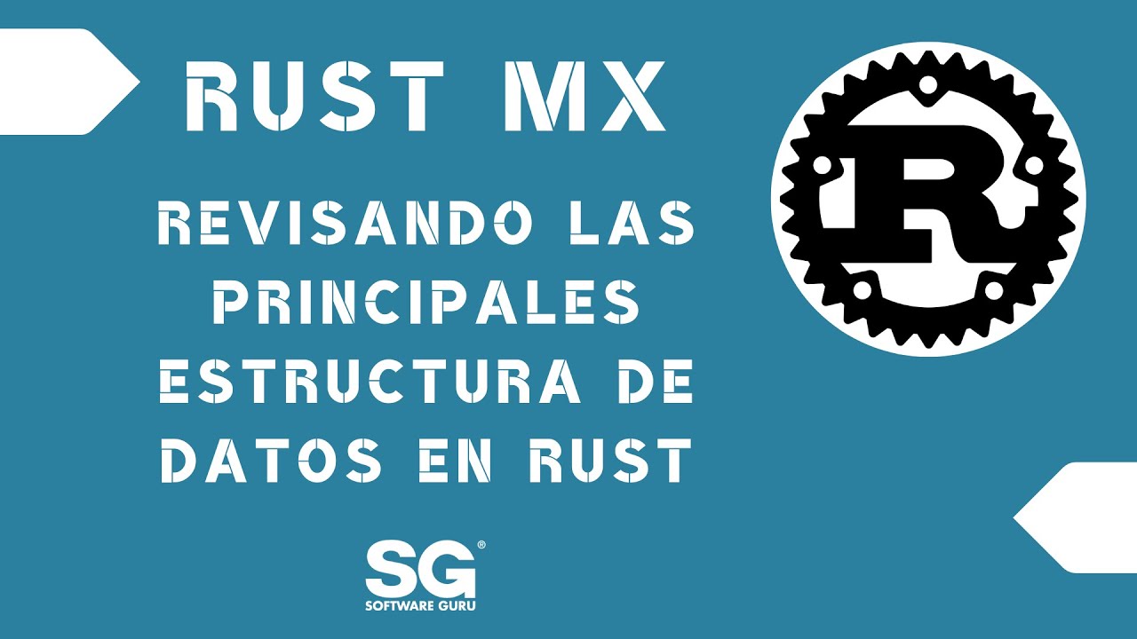 RustMX - Revisando las principales estructura de datos en Rust - YouTube