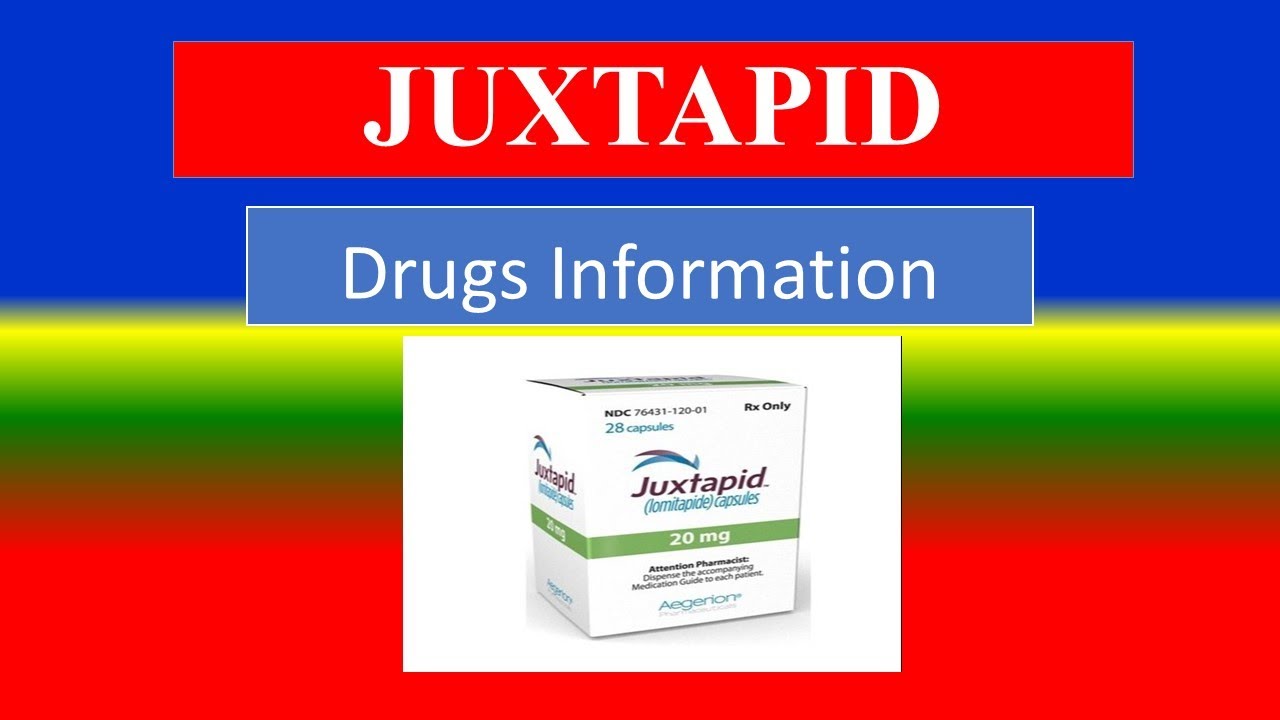 JUXTAPID - Generic Name , Brand Names, How to use, Precautions, Side ...