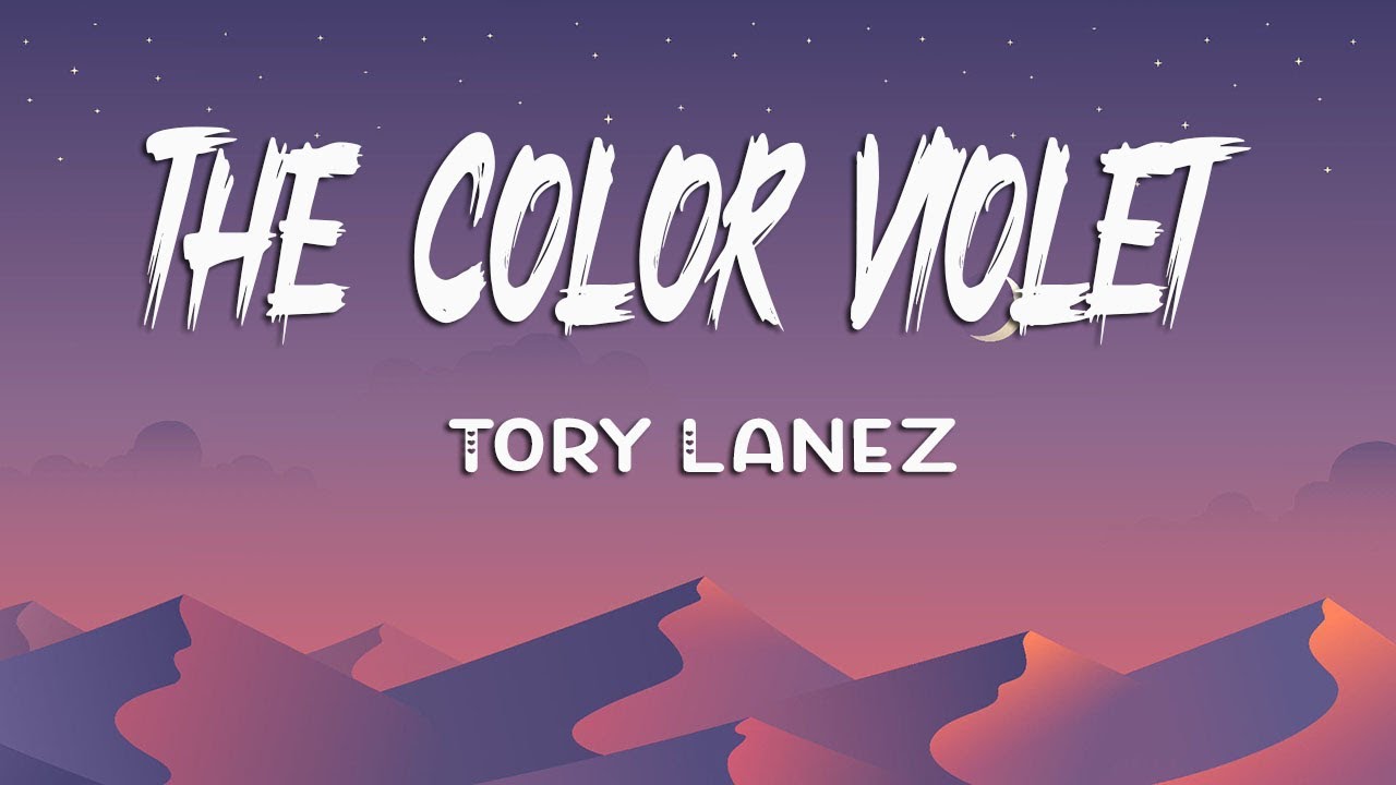 Tory Lanez - The Color Violet (Lyrics) - YouTube