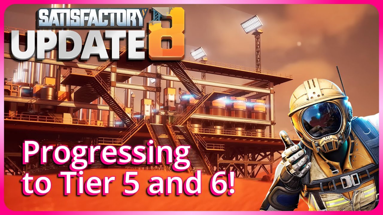 Satisfactory Progressing to Tier 5 and 6! - YouTube