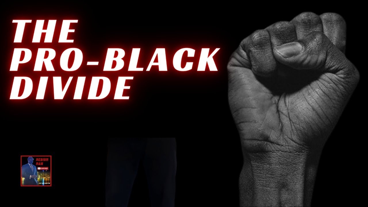 Medium Man Live: What Happened To The Pro-Black Movement? - YouTube