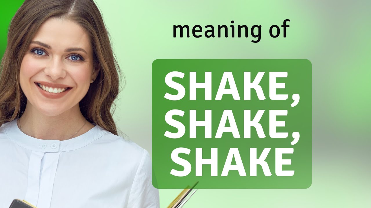 Shake Up Your English: Understanding "Shake, shake, shake" - YouTube