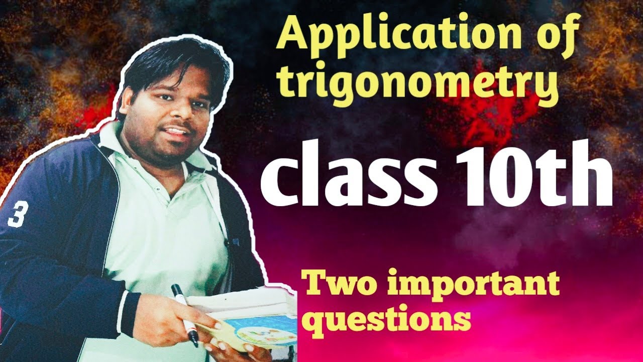 Application of trigonometry|| class 10th || two important questions ...