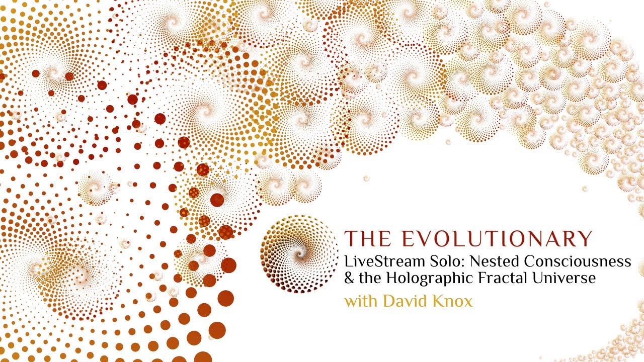 Nested Consciousness & The Holographic Fractal Universe July 20 2024 ...