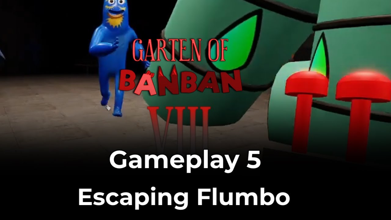 Garten of banban 8 Fanmade Gameplay 5 Escaping Flumbo - YouTube