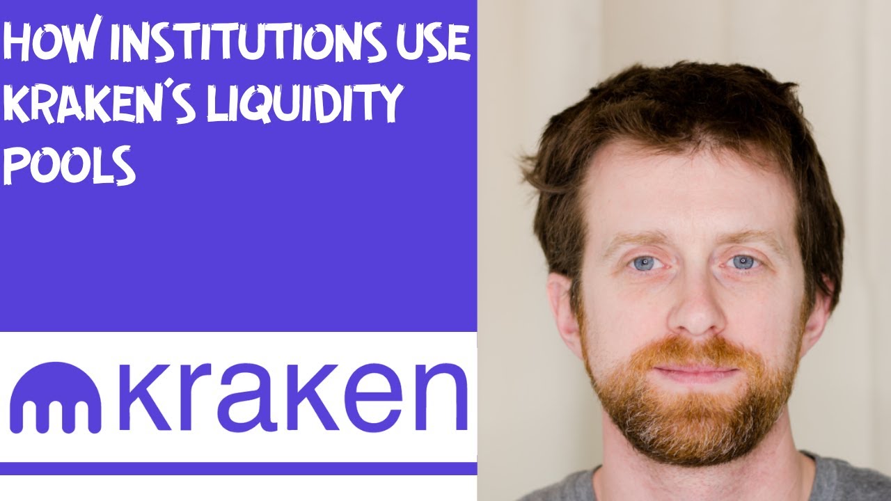 How institutions use Kraken’s liquidity pools - YouTube