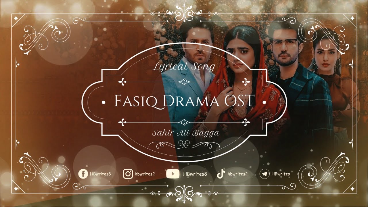 Fasiq Drama Full OST (LYRICS) - Sahir Ali Bagga | Tu Maula Rang De Rang ...