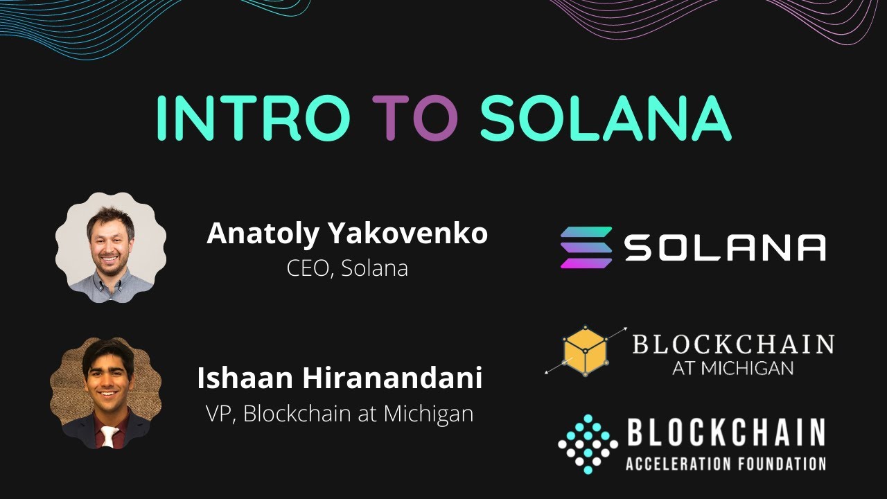 Introduction to Solana (with Anatoly Yakovenko, co-founder of Solana ...