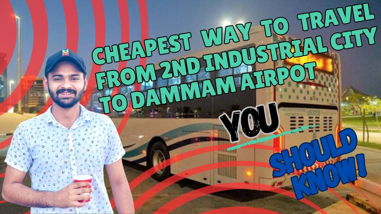 Traveling to Dammam airport for under 7 riyals by using bus service ...
