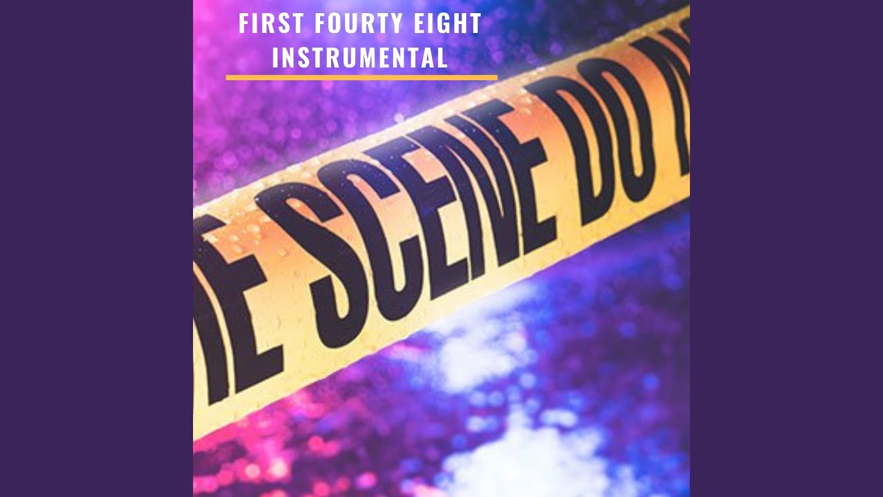 First Fourty Eight (Instrumental) - YouTube