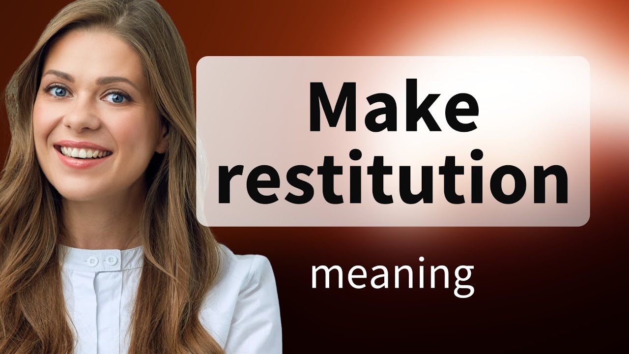 Understanding "Make Restitution": A Guide to English Phrases - YouTube