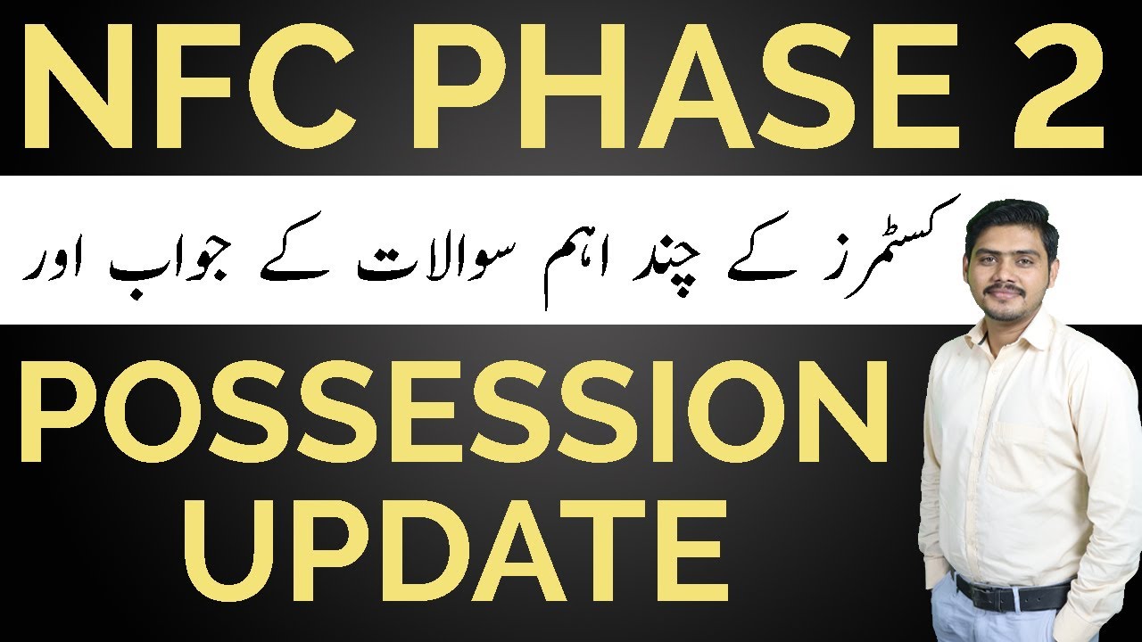 NFC Phase 2 Lahore | Possession Update | BEST VIDEO | CDB | Latest ...