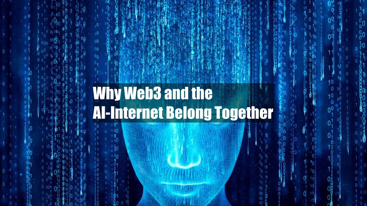 Why Web3 and the AI-Internet Belong Together - YouTube