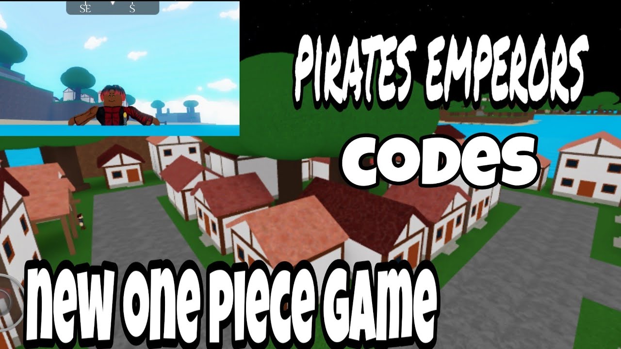 Pirates EMPEROR Codes[ New one piece game] - YouTube