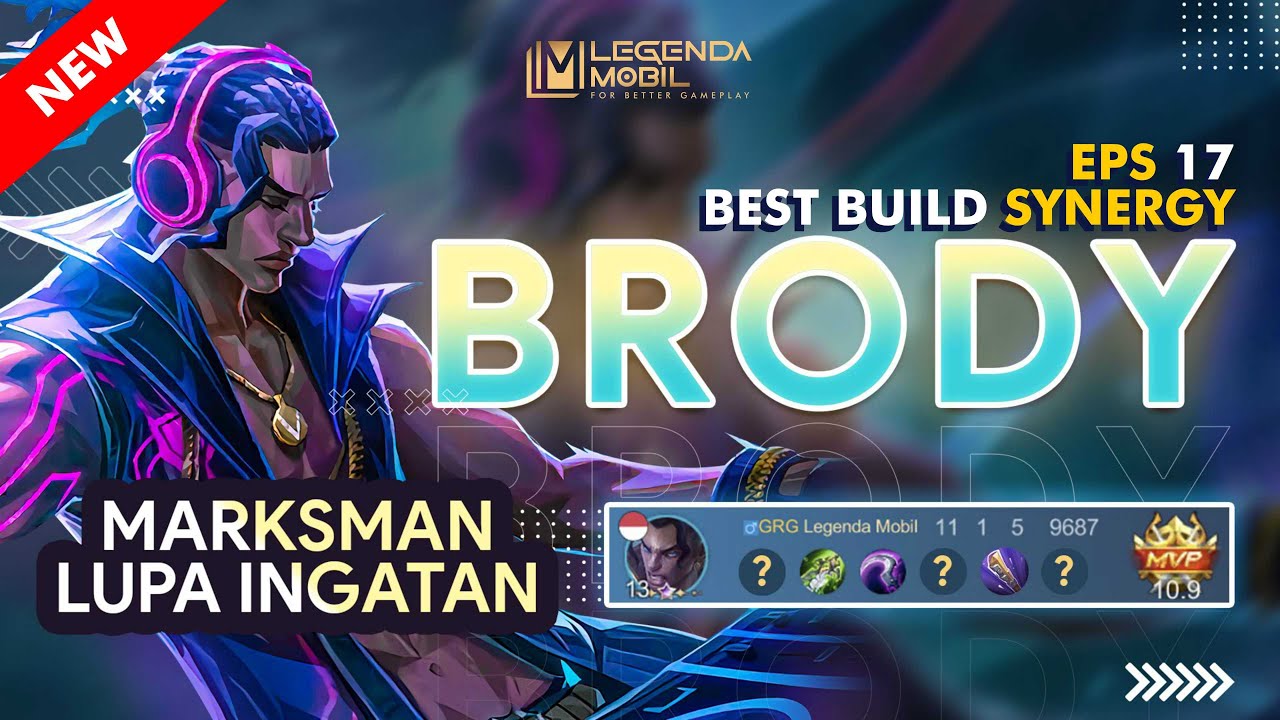 BRODY : BEST BUILD SYNERGY - MOBILE LEGENDS BANG BANG INDONESIA | 2023 ...