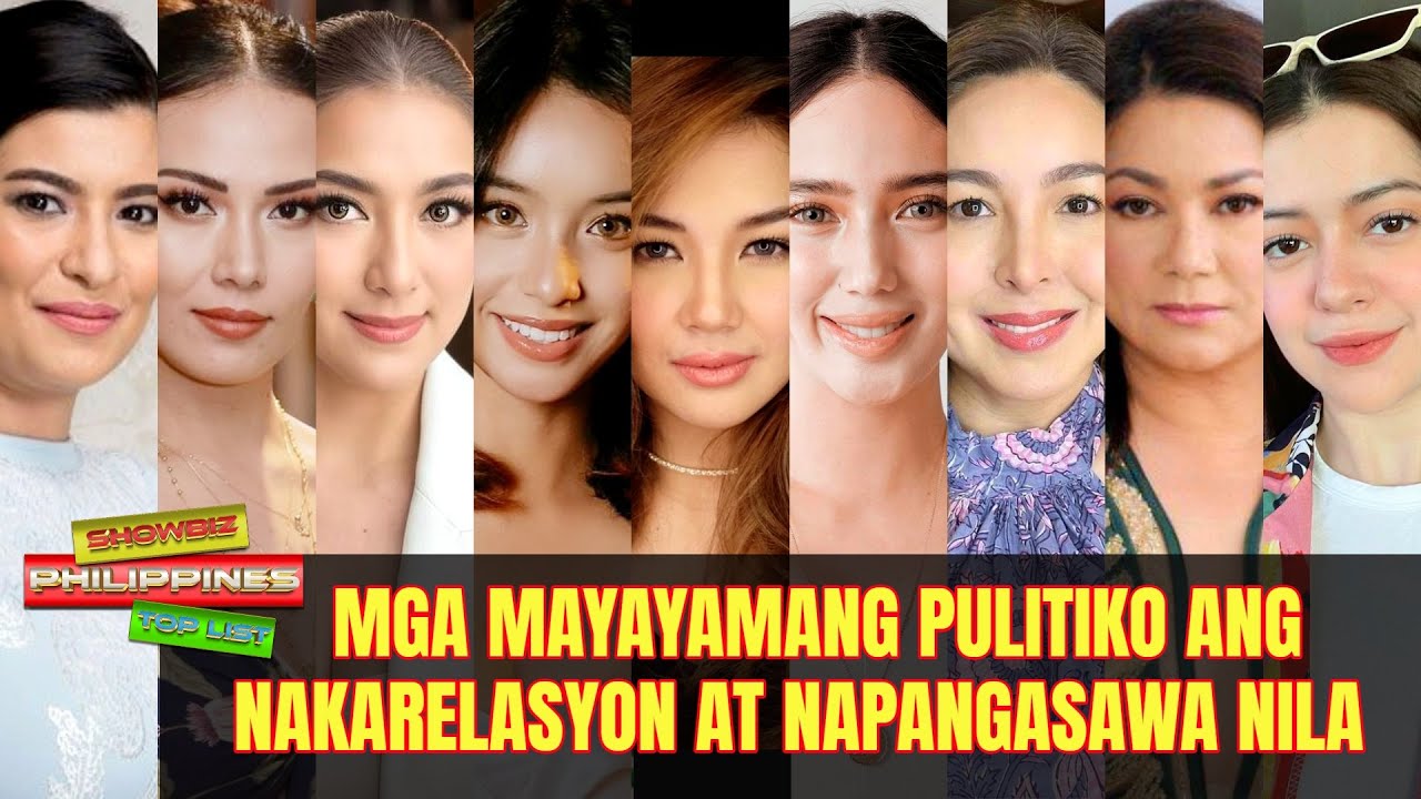 MAYAYAMANG PULITIKO ang Nakarelasyon Nila at Napangasawa ng mga ...