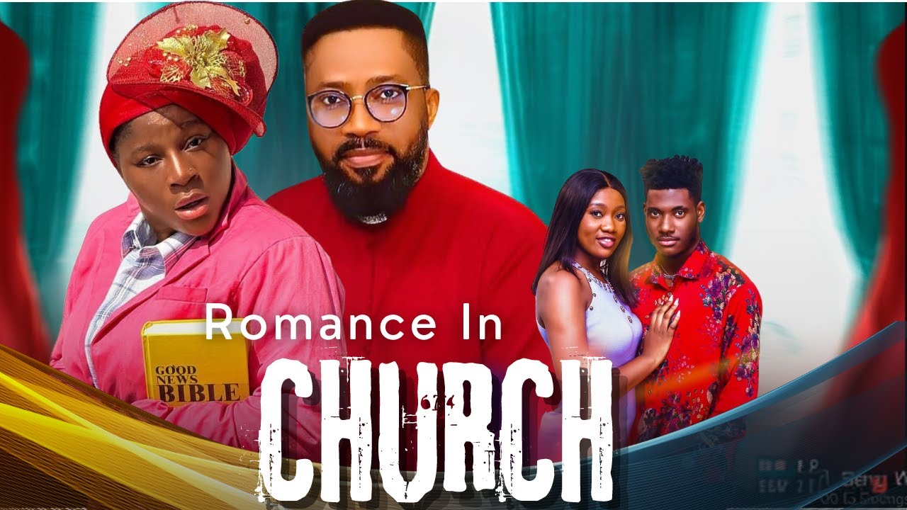 ROMANCE IN CHURCH - DESTINY ETIKO, FREDRICK LEONARD, CHIDI DIKE ...