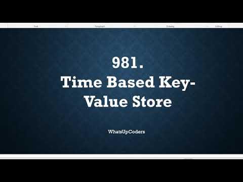 Time Based key value store , leetcode problem 981 - YouTube