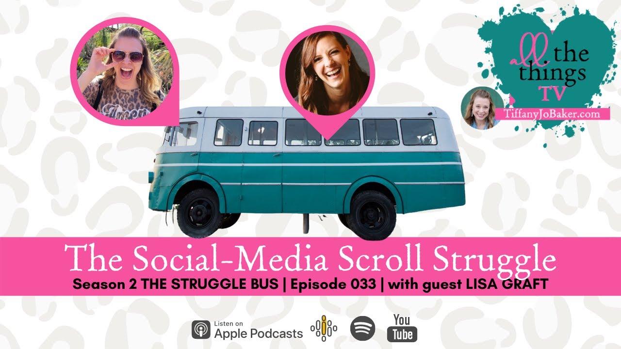 033 The Social Media Scroll Struggle with Lisa Graft - YouTube