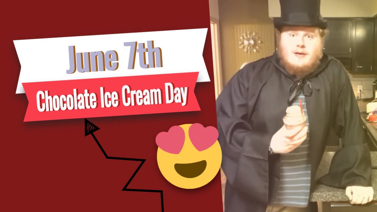 June 7th - National Chocolate Ice Cream Day - YouTube