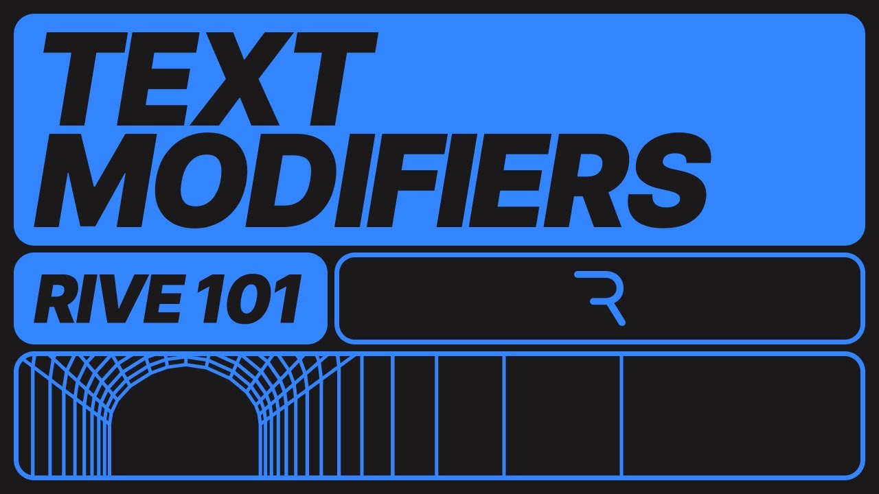 Rive 101 - 5.4 Text Modifiers - YouTube
