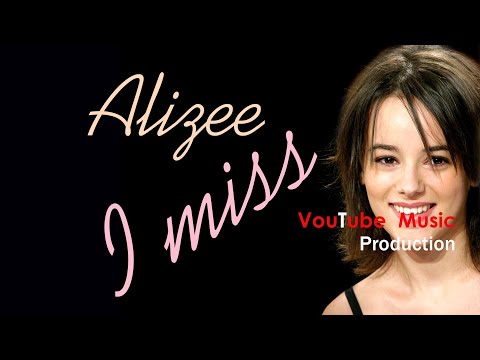 Alizee  I miss you remix #Alizee #AlizeeBerrak #Berrak #Alizearabic #Voutube #Music #Imissyouremix