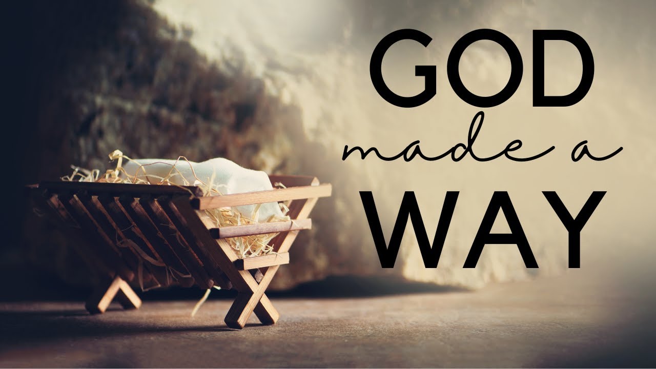 God Made A Way - Part 3 - YouTube