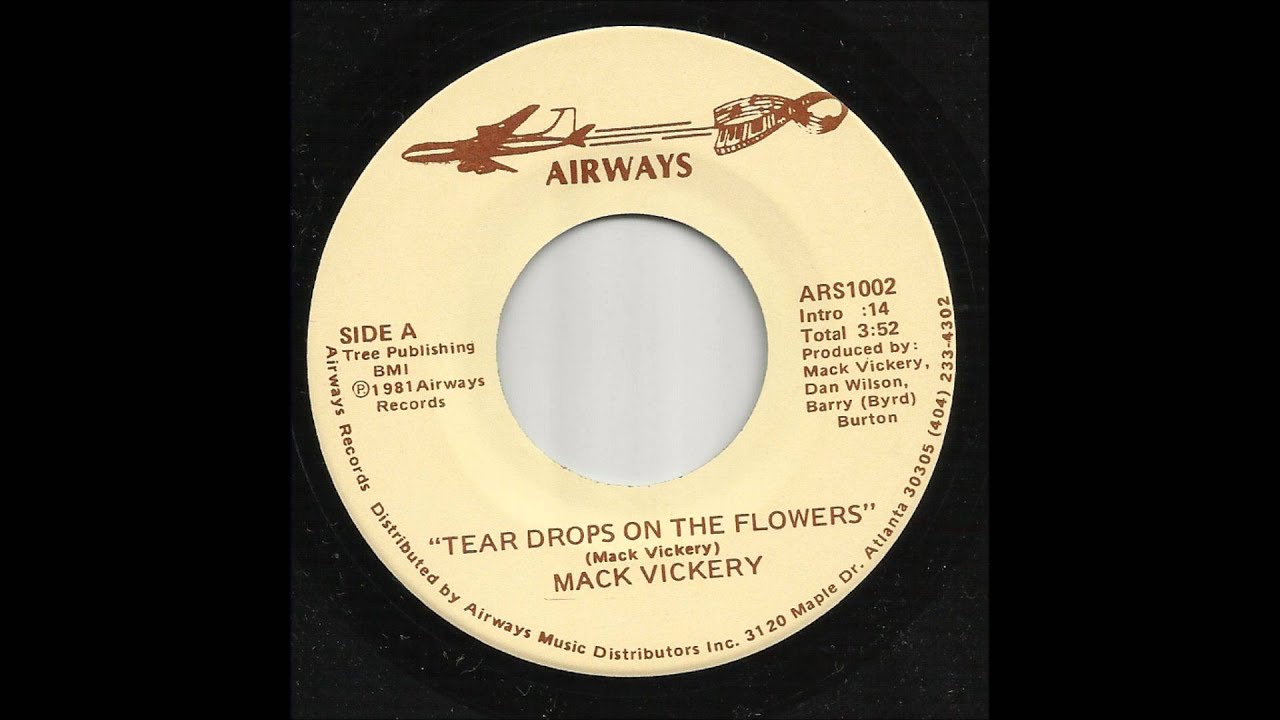 Mack Vickery - Tear Drops On The Flowers - YouTube