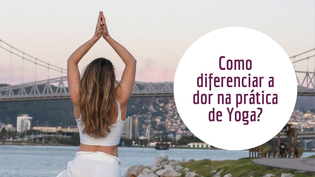 Como diferenciar a dor na prática de Yoga | Hérnia de disco, dor boa e ...