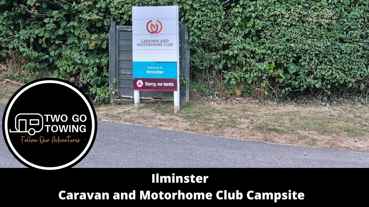 Arrival at Ilminster Caravan and Motorhome Club Campsite - YouTube