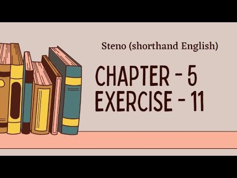 Steno Chapter-5 exercise 11and12 New Era (part-3) - YouTube