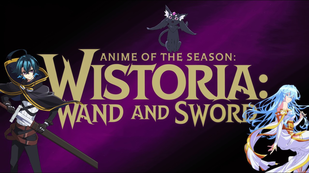 Anime of the Season | Wistoria: Wand and Sword | The Perfect Gateway to ...