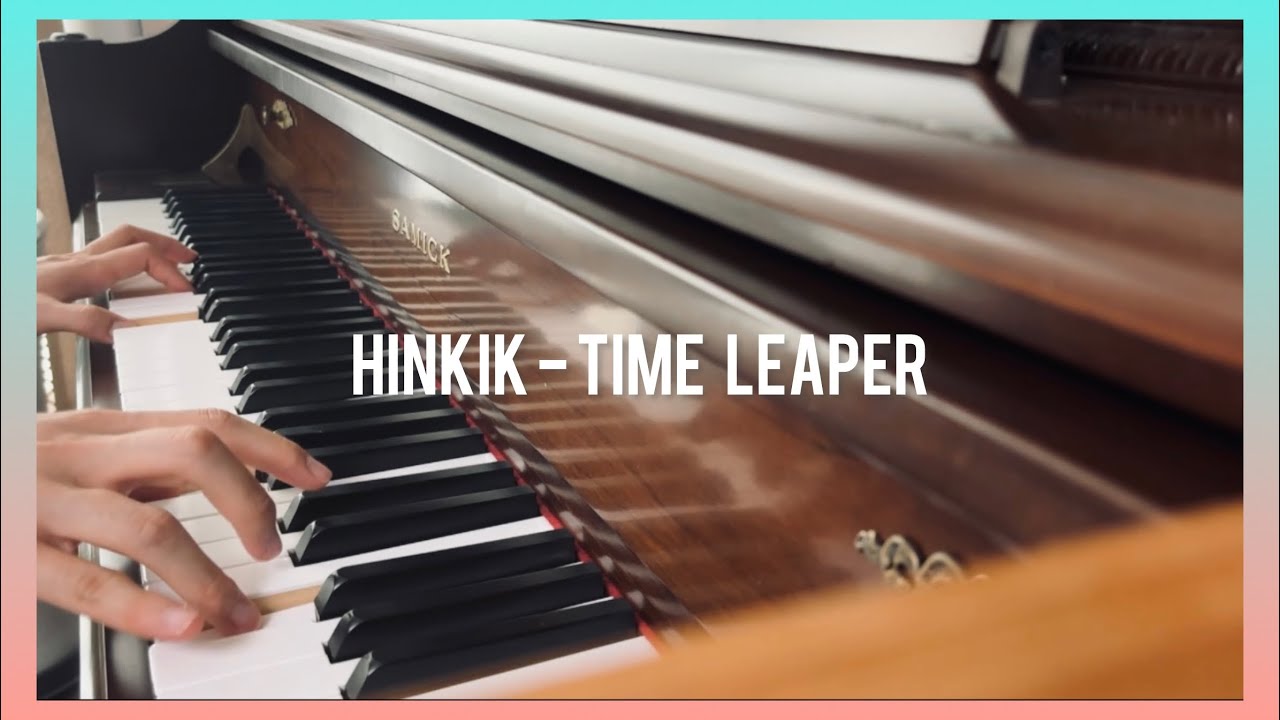 Hinkik - Time Leaper | Piano - YouTube