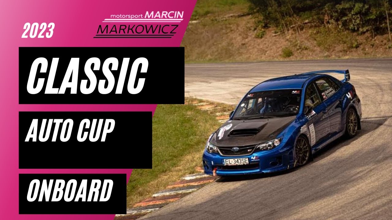 ZWYCIĘSTWO w Classic Autocup Final Round 2023! Marcin Markowicz Motorsport i SUKCES w Subaru ...