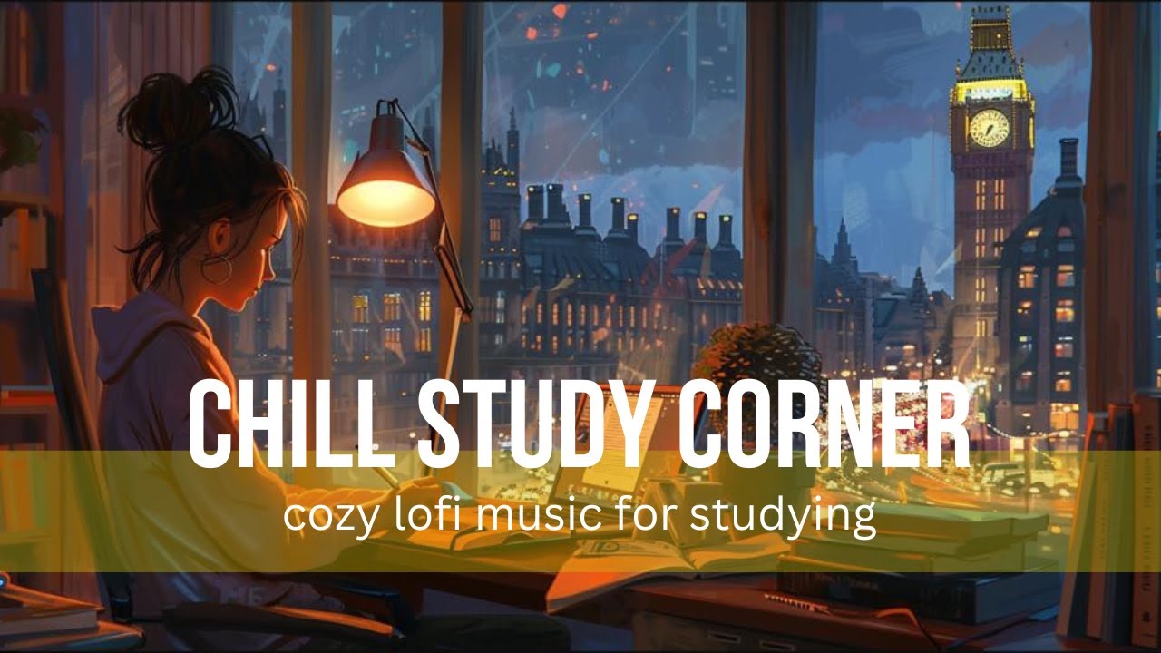 Chill Study Corner | Lofi hip hop radio | Cozy lofi music for studying ...