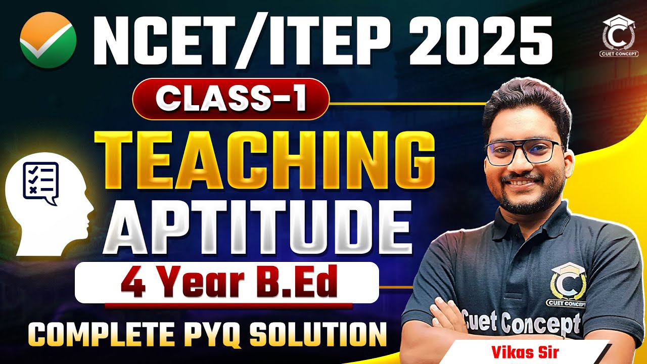 NCET ITEP 2025 Teaching Aptitude | Complete Pyq Solutions | BEd ...