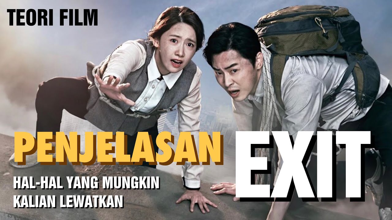 Review Film - EXIT (2019) dan hal-hal yang mungkin kalian lewatkan di ...