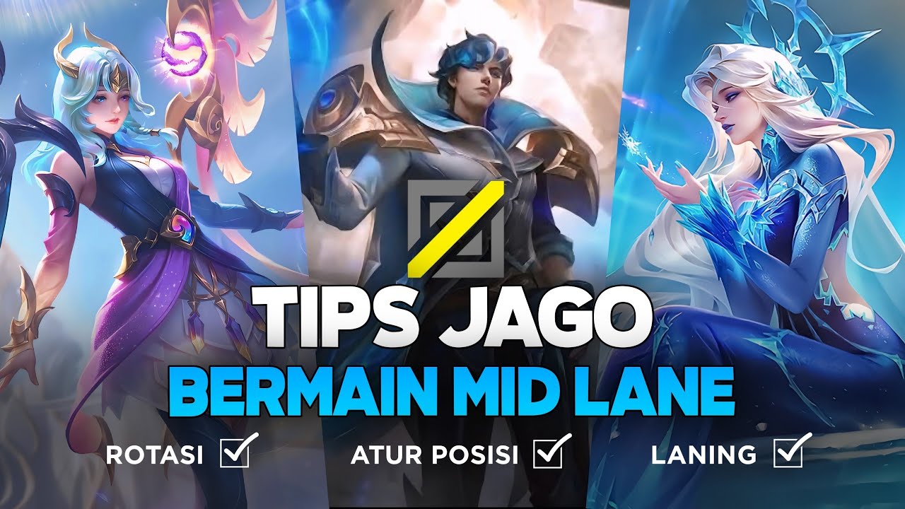 TIPS JAGO BERMAIN MID LANE - Mobile Legends - YouTube