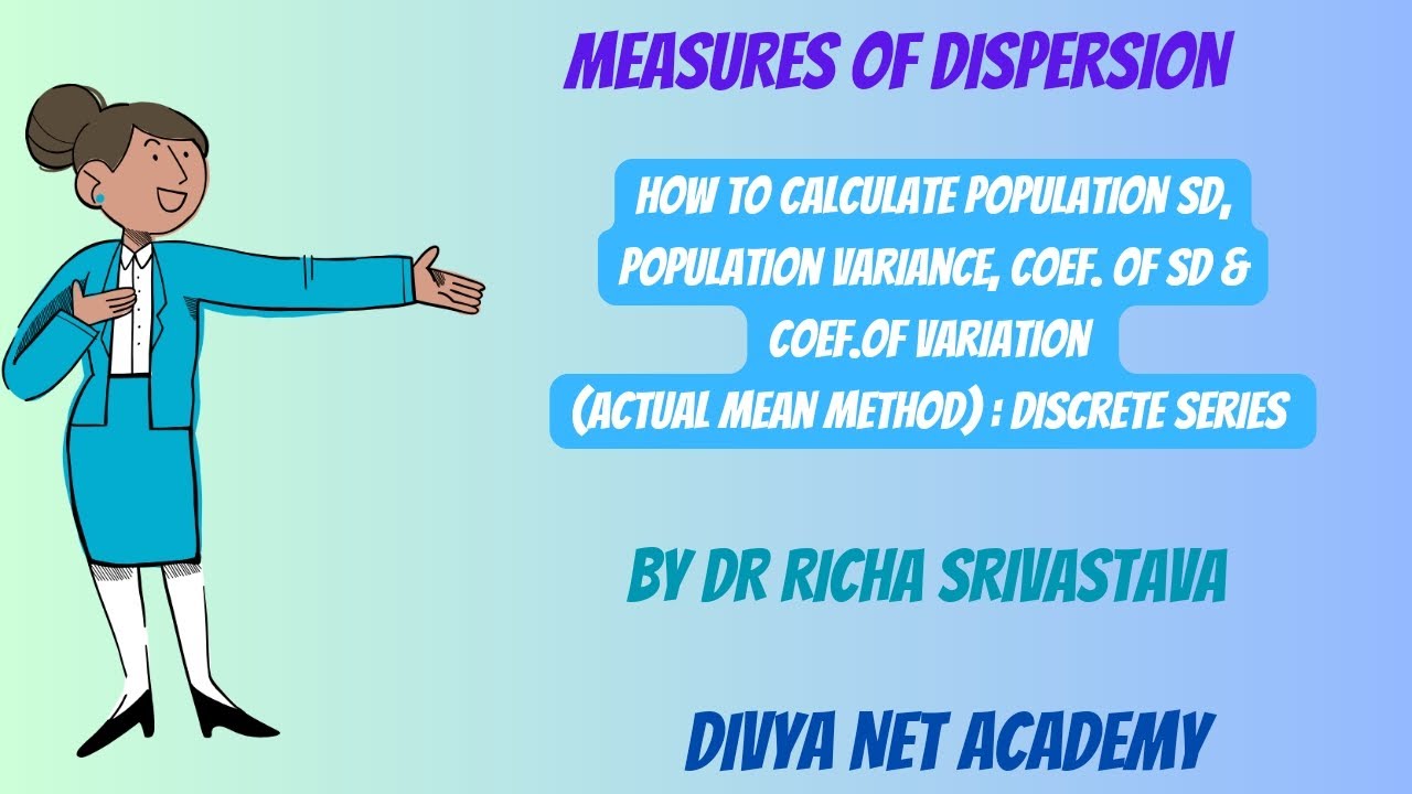How to calculate Pop.SD,Pop.Variance,Cof of SD, Cof of Variation(Actual ...